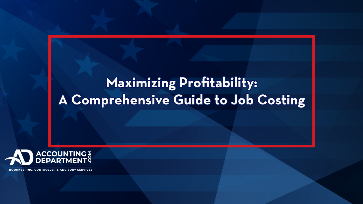 Maximizing Profitability: A Comprehensive Guide to Job Costing
